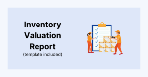 Inventory Valuation Report (Template included) - Vencru