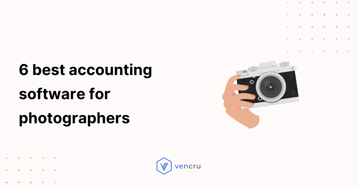 6 best accounting software for photographers - Vencru