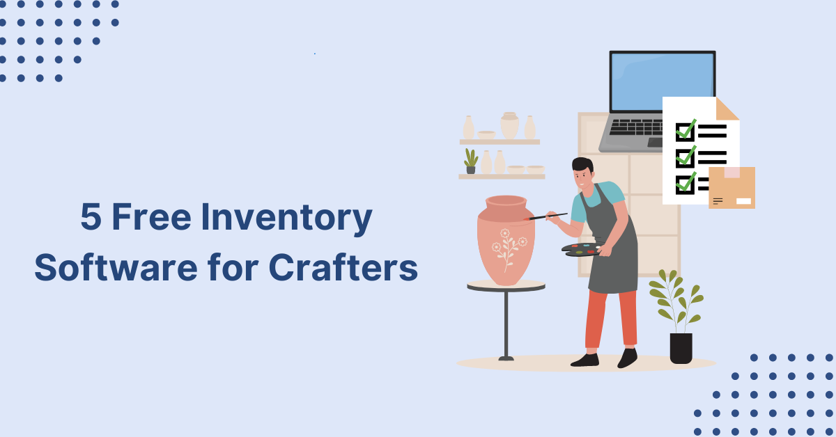 5 Free Inventory Software for Crafters - Vencru