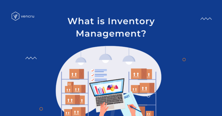 What is Inventory Management: Definition, and Process - Vencru